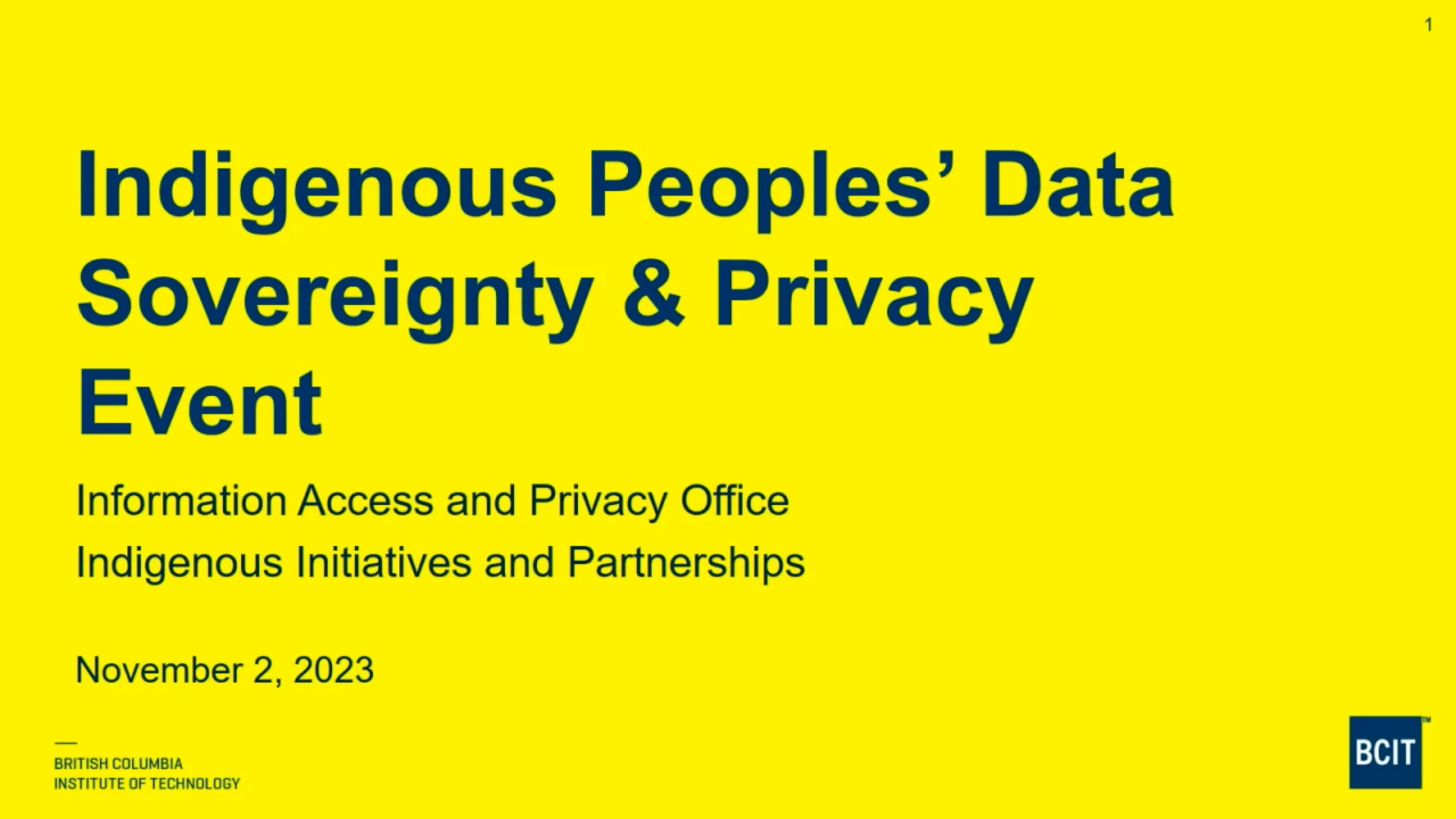 Indigenous Peoples’ Data Sovereignty and Privacy Streaming Event, Nov 2 ...
