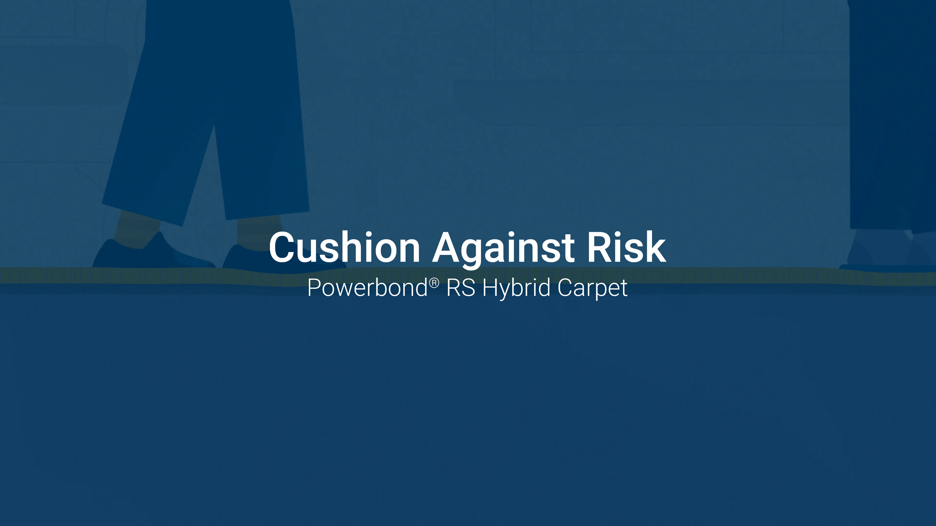 Powerbond® RS Hybrid Carpet | Cushion Against Risk