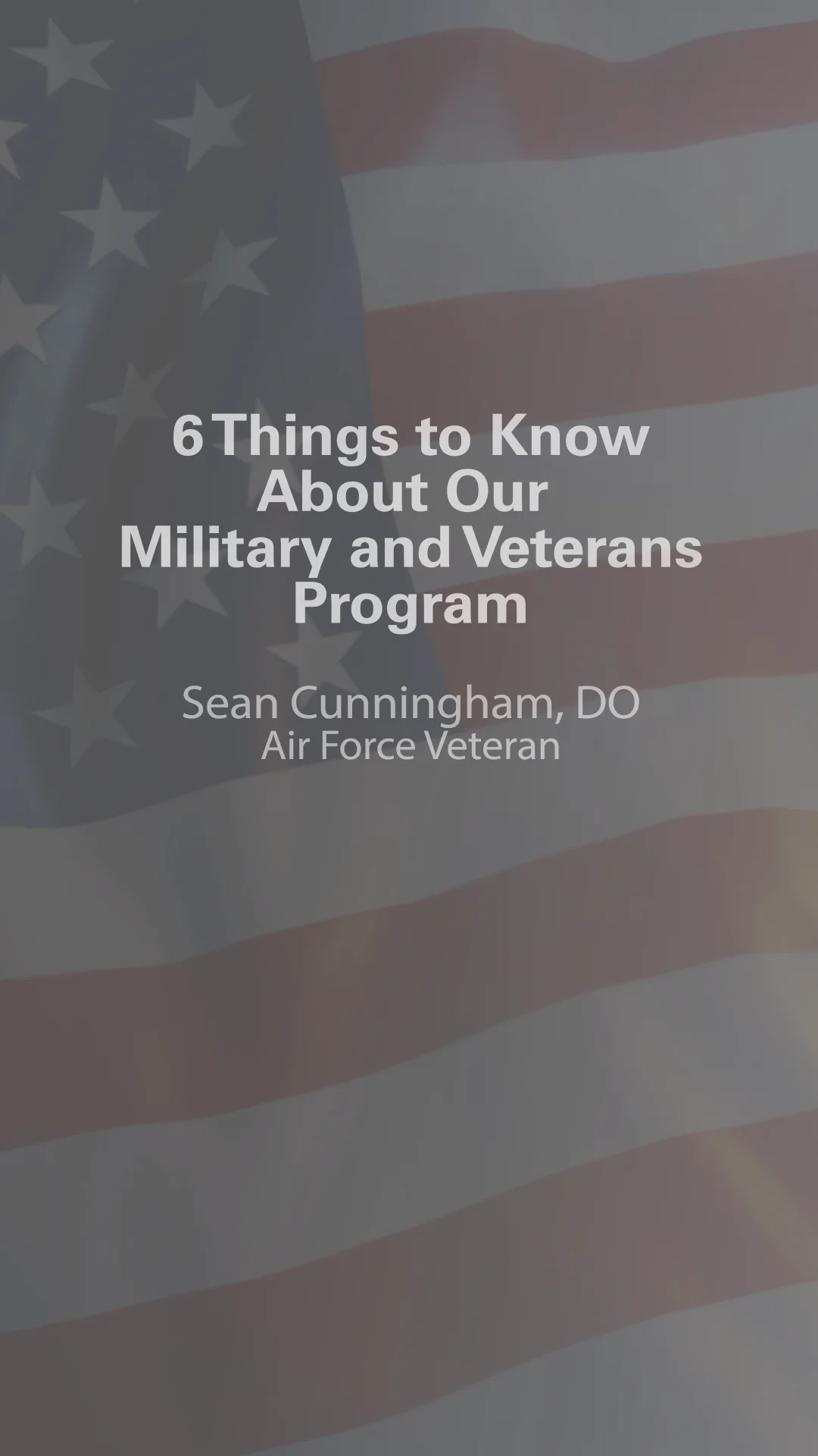 6 things to know about our Military and Veterans Program