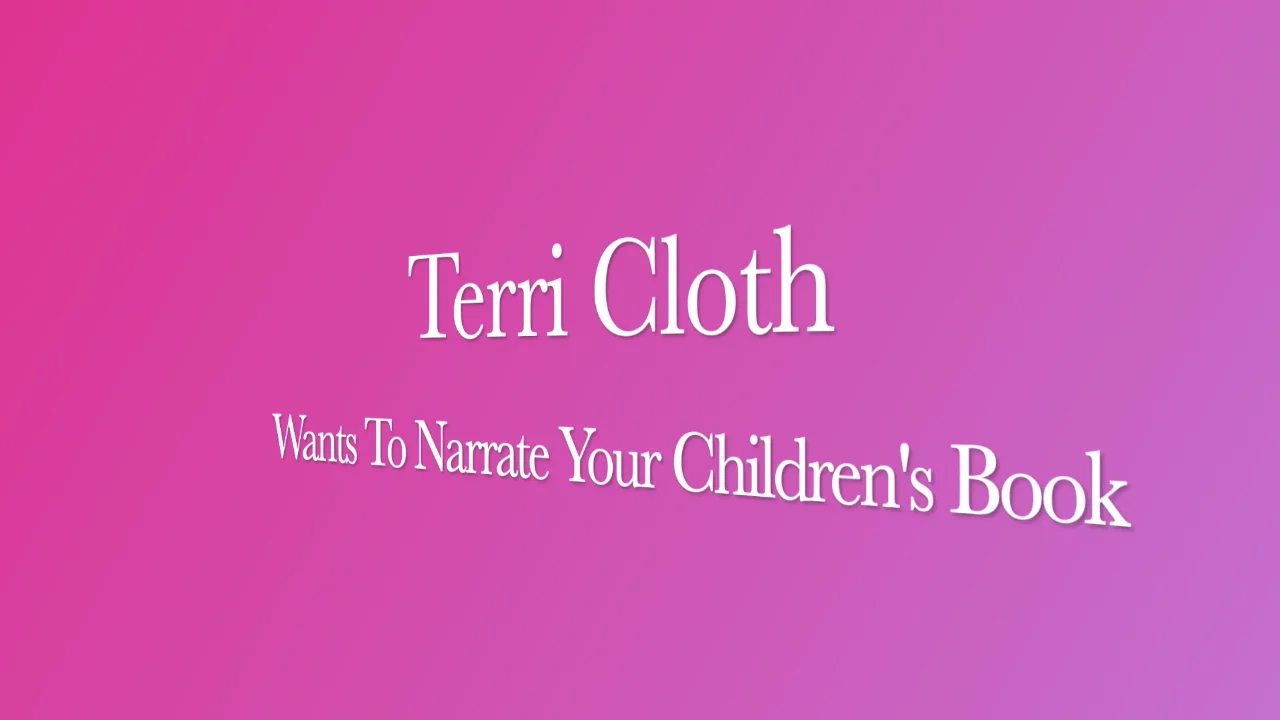 TERRI CLOTH WANTS TO NARRATE YOUR BOOK on Vimeo
