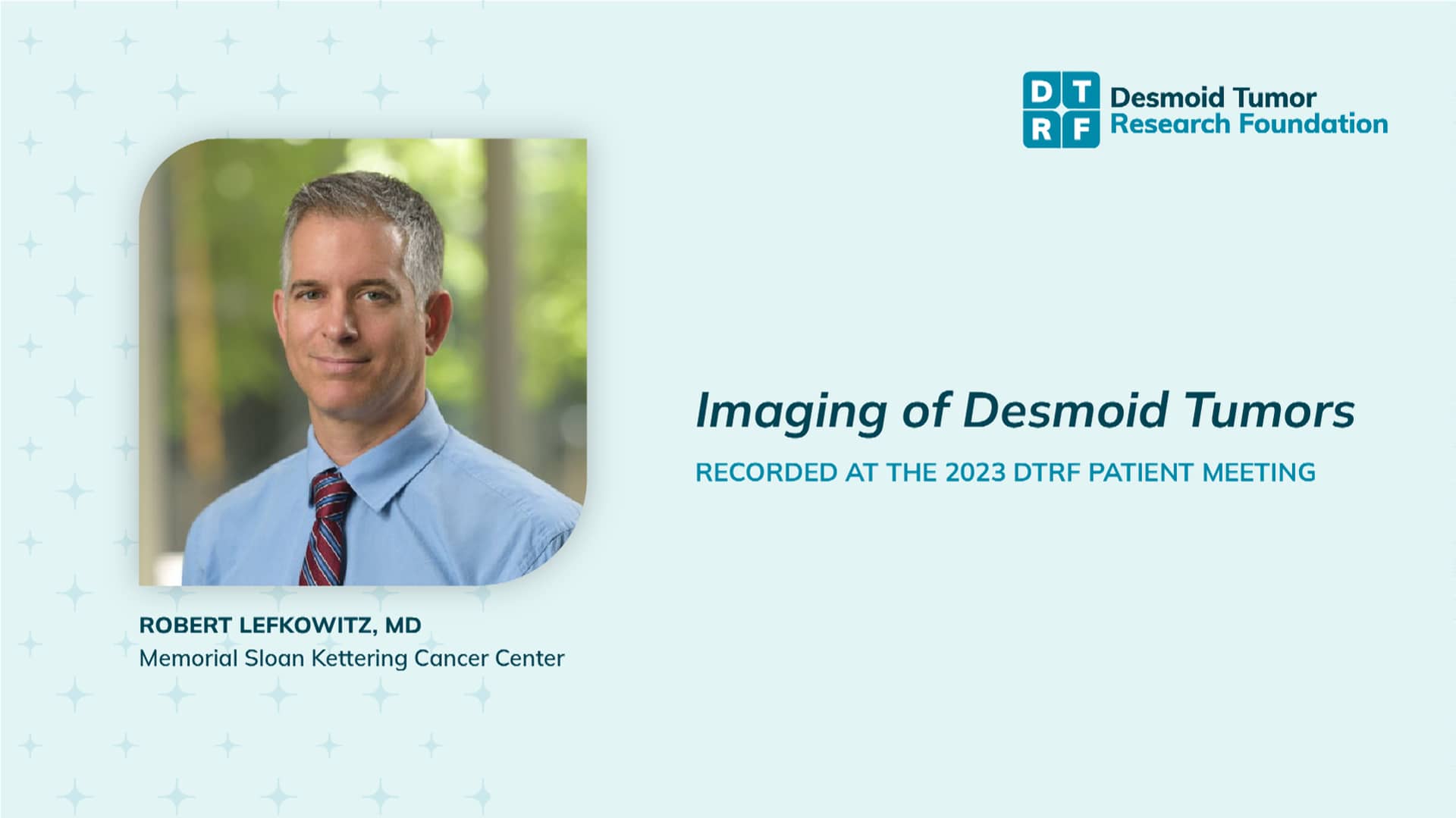 "Imaging of Desmoid Tumors" with Robert Lefkowitz, MD on Vimeo