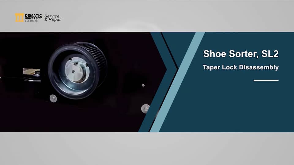 Shoe Sorter, SL2: Service and Repair- Taper Lock Disassembly on Vimeo