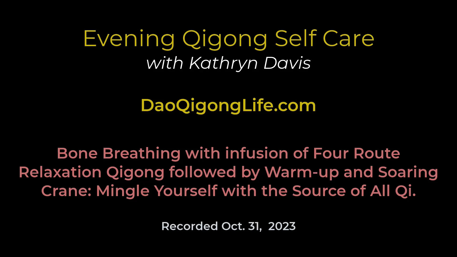 Eve Qigong Self Care - Bone Breathing - 10.31.2023 on Vimeo