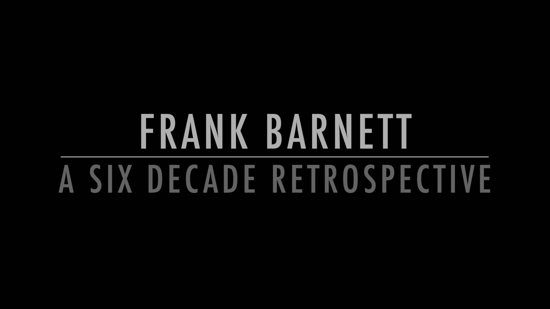 A SIX DECADE RETROSPECTIVE OF PHOTOGRAPHER FRANK BARNETT on Vimeo