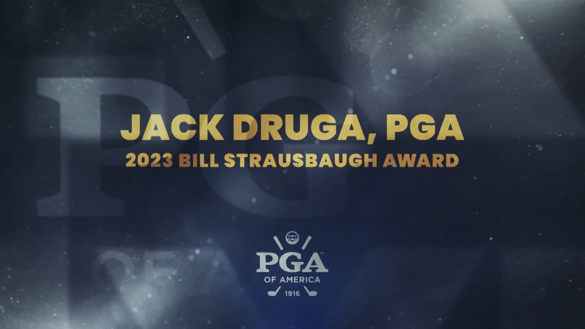 Jack Druga, PGA - 2023 Bill Strausbaugh Award on Vimeo