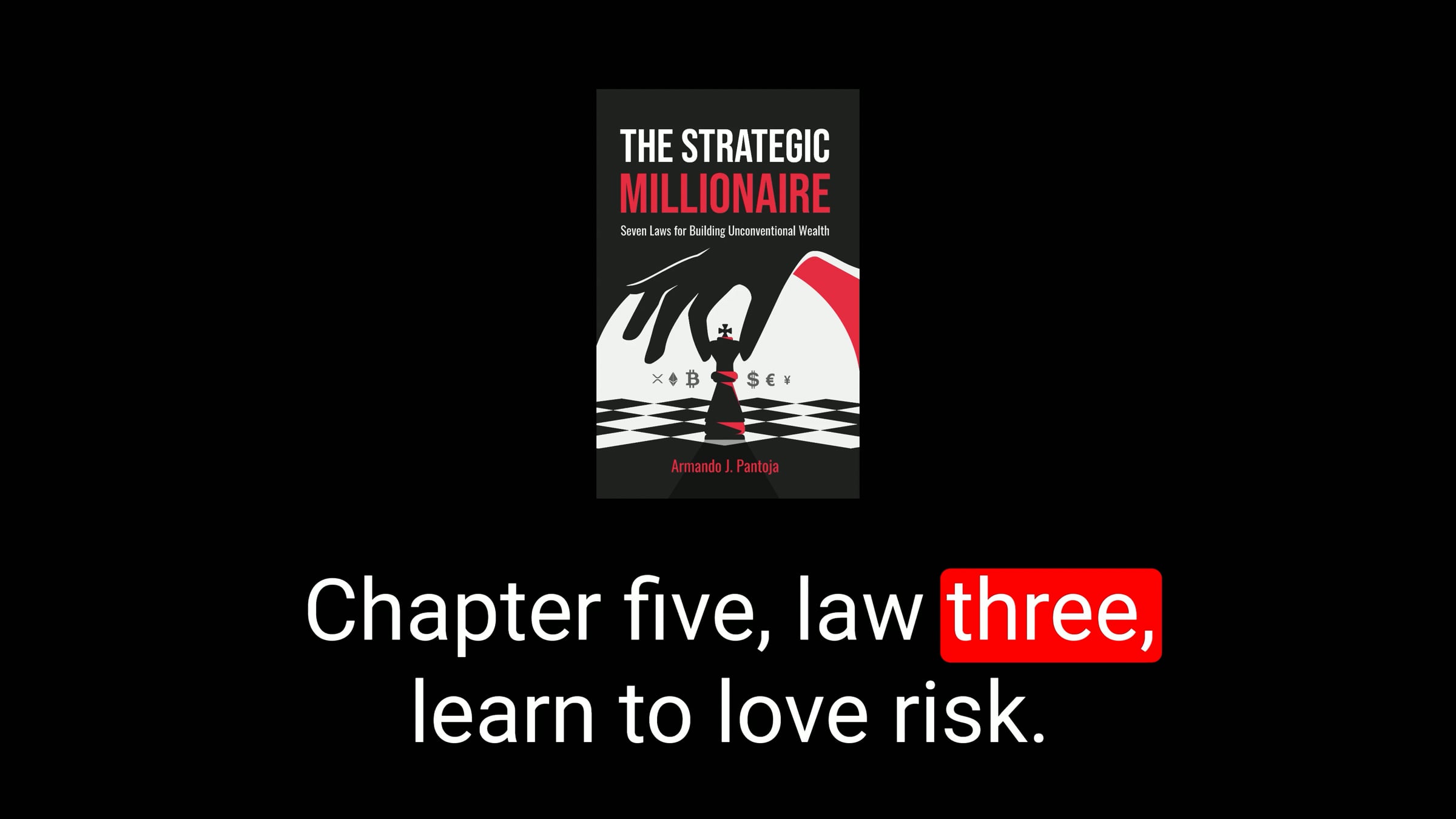 6 - TSM Chapter 5 - Law 3: Learn to Love Risk