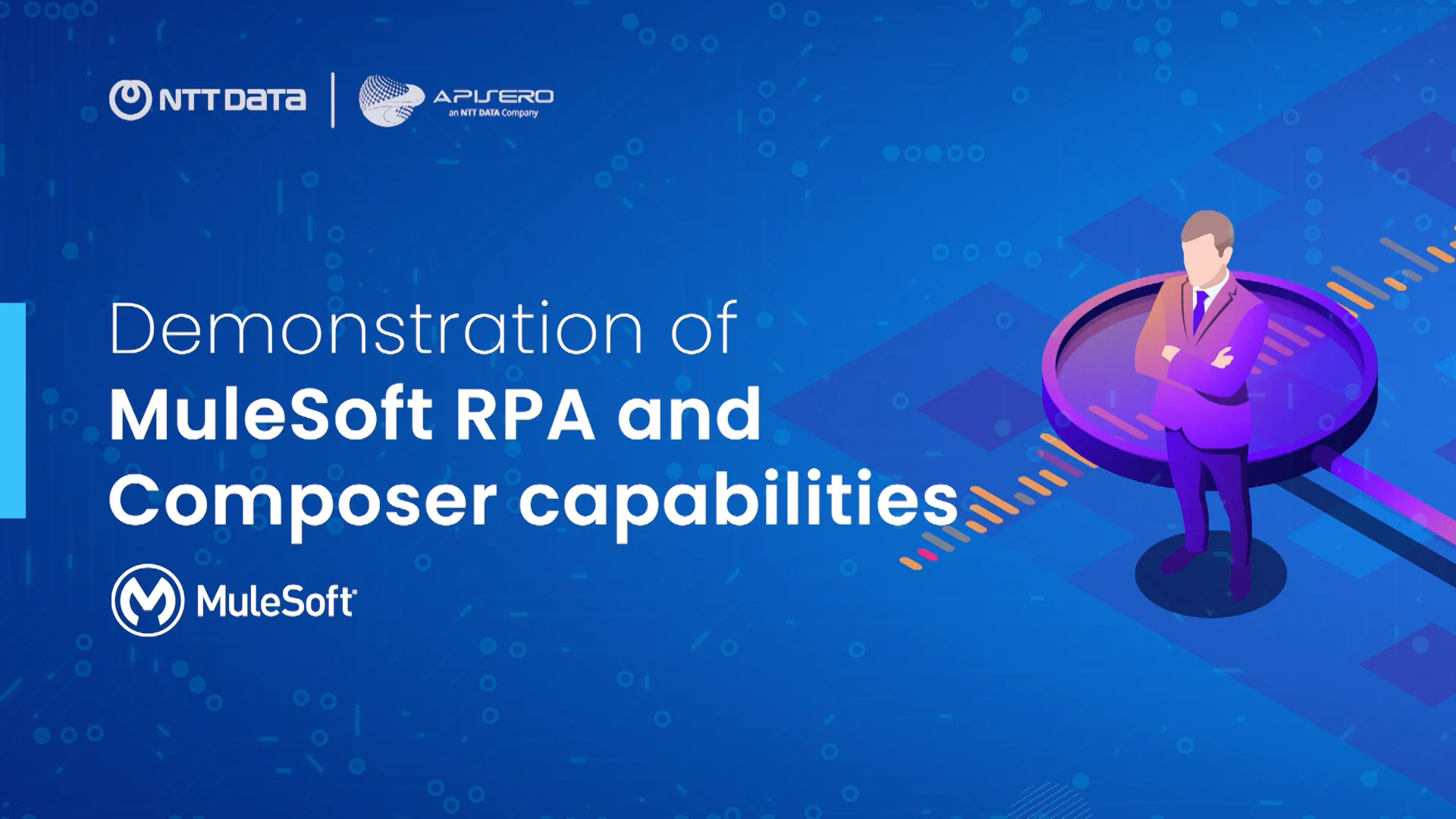 5-NTT-Data-Demonstration-of-Mulsoft-RPA-and-Composer-capabilities on Vimeo