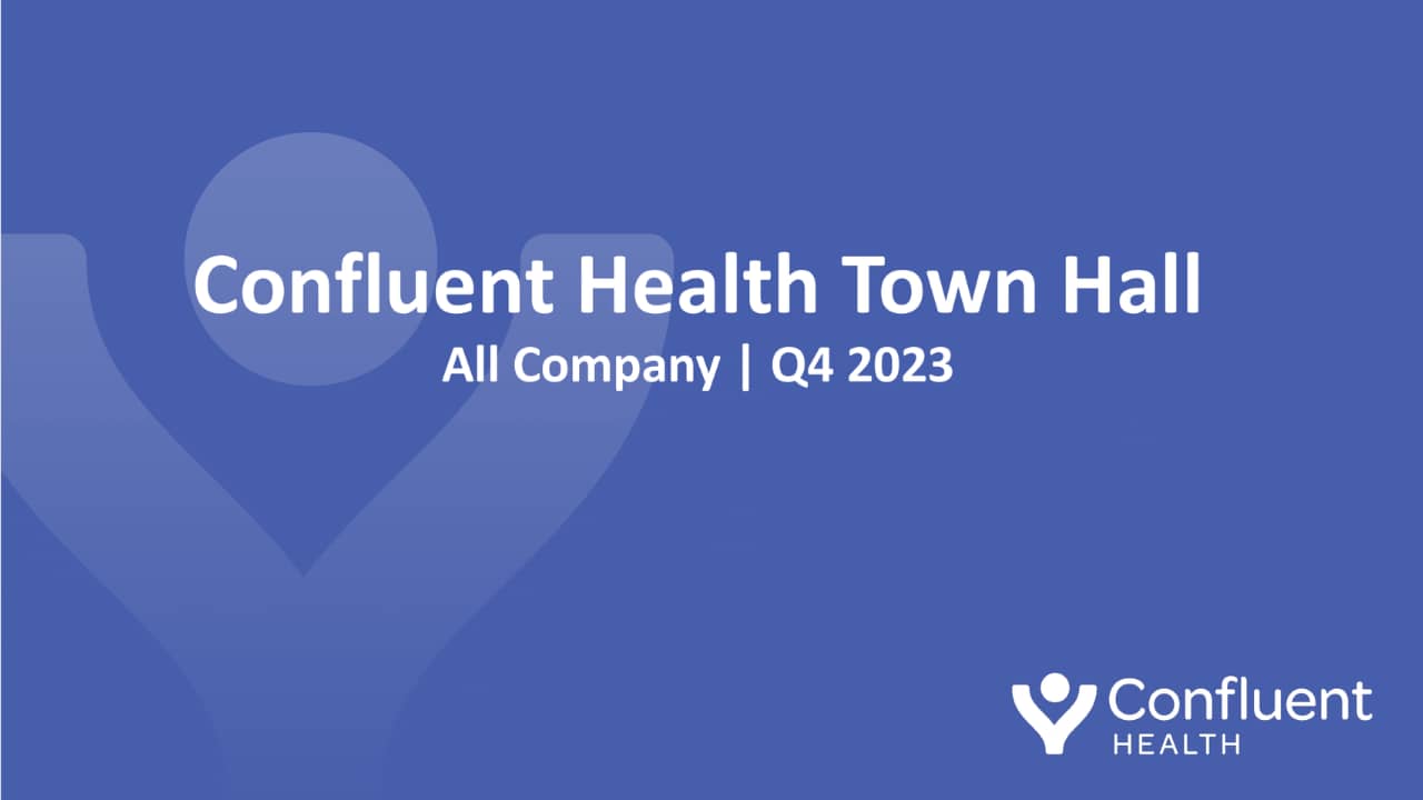 Confluent Health Town Hall - November 8, 2023 on Vimeo