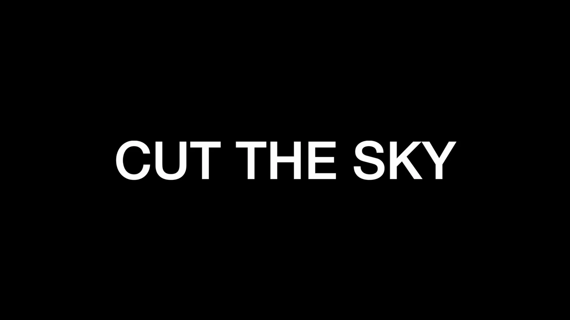 CUT THE SKY Teaser 2023 on Vimeo