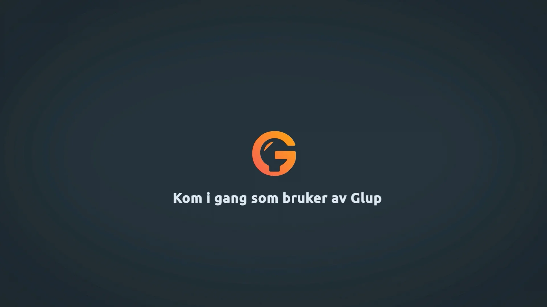 Kom i gang som bruker av Glup