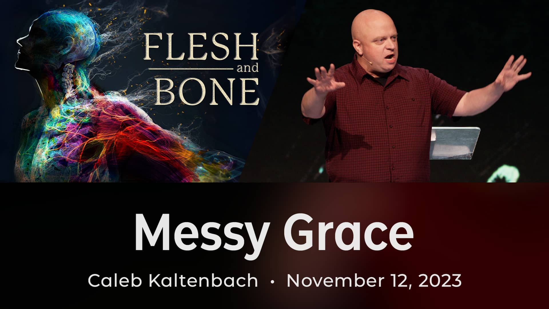 Flash and Bone: "Messy Grace" Caleb Kaltenbach 11/12/23 on Vimeo