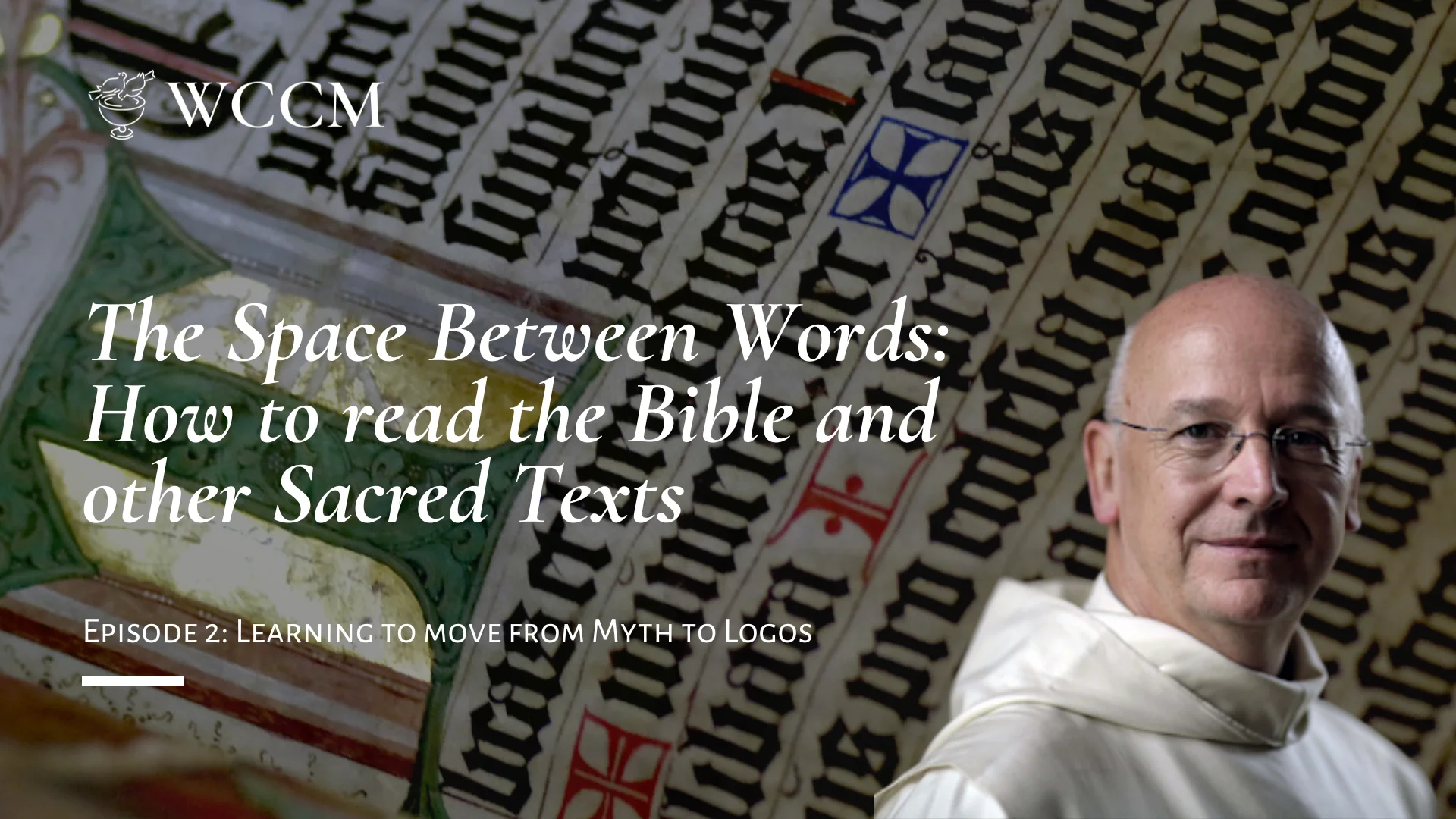 The Space Between Words - Episode 2: Learning to move from Myth to Logos