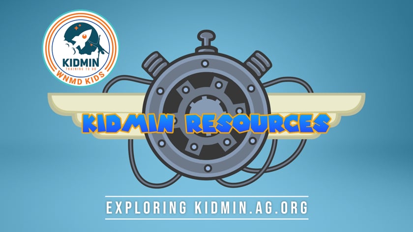 Kidmin Training To Go! – Exploring kidmin.ag.org – WNMMN Training