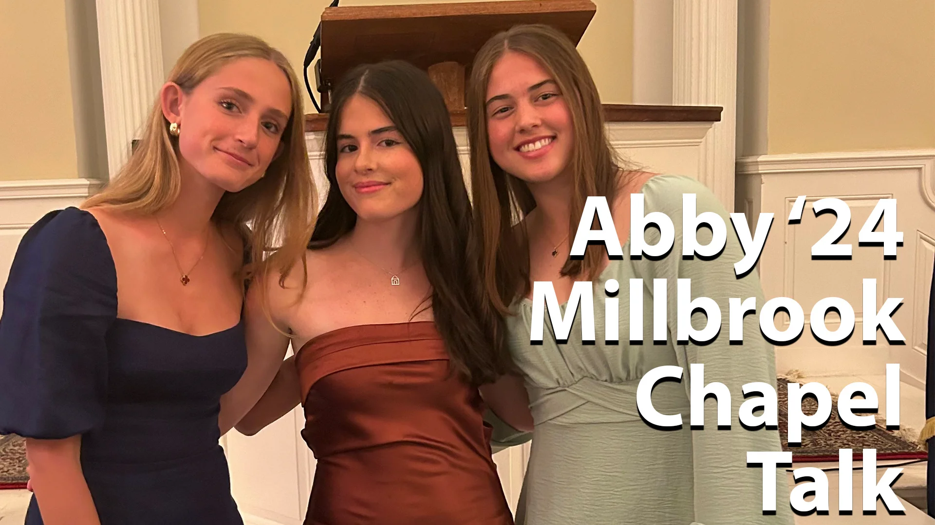 2023-2024 Chapel Talks - Millbrook Chapel Talk - Abby '24 on Vimeo