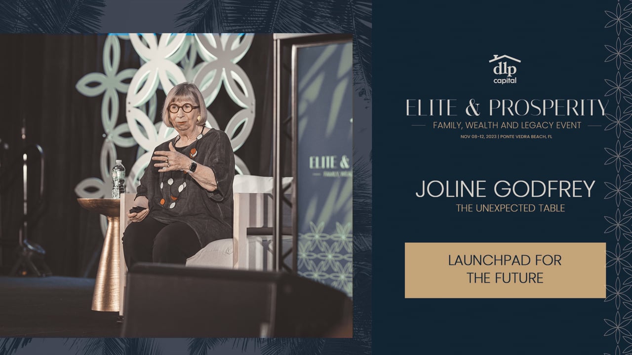 DLP Capital Family, Wealth, and Legacy Event | Joline Godfrey