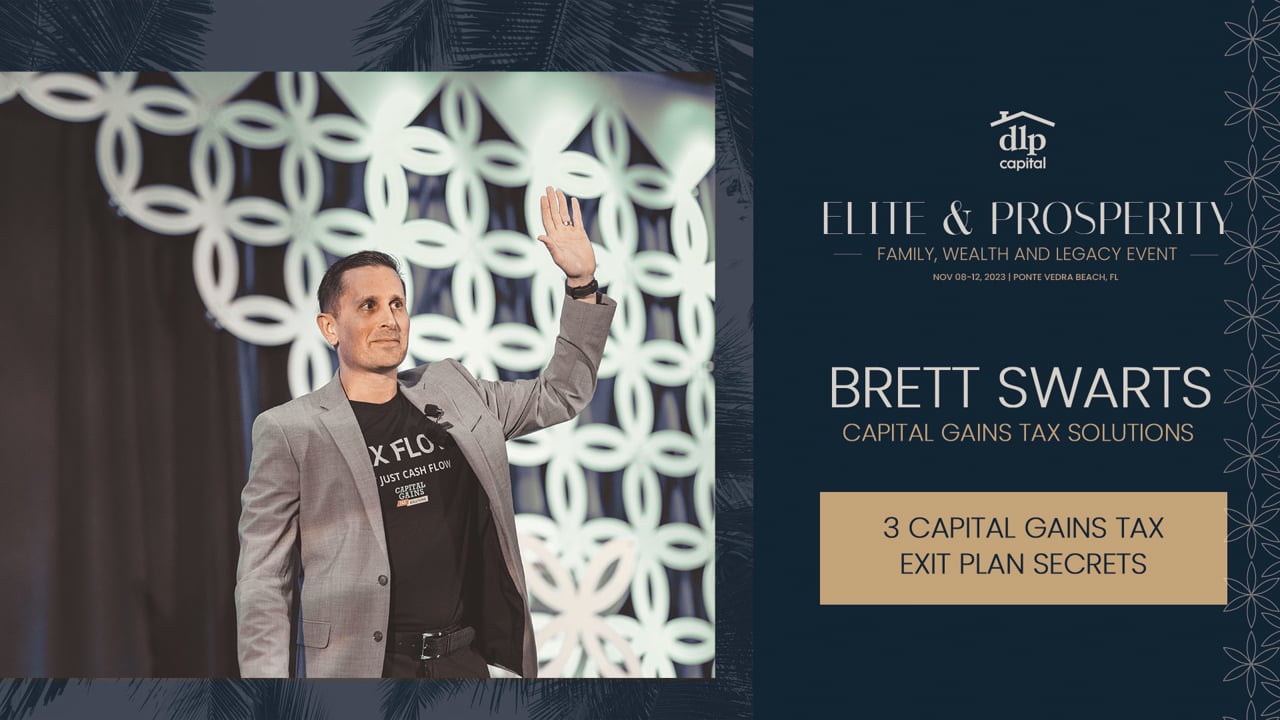 DLP Capital Family, Wealth, and Legacy Event | Brett Swarts - 3…