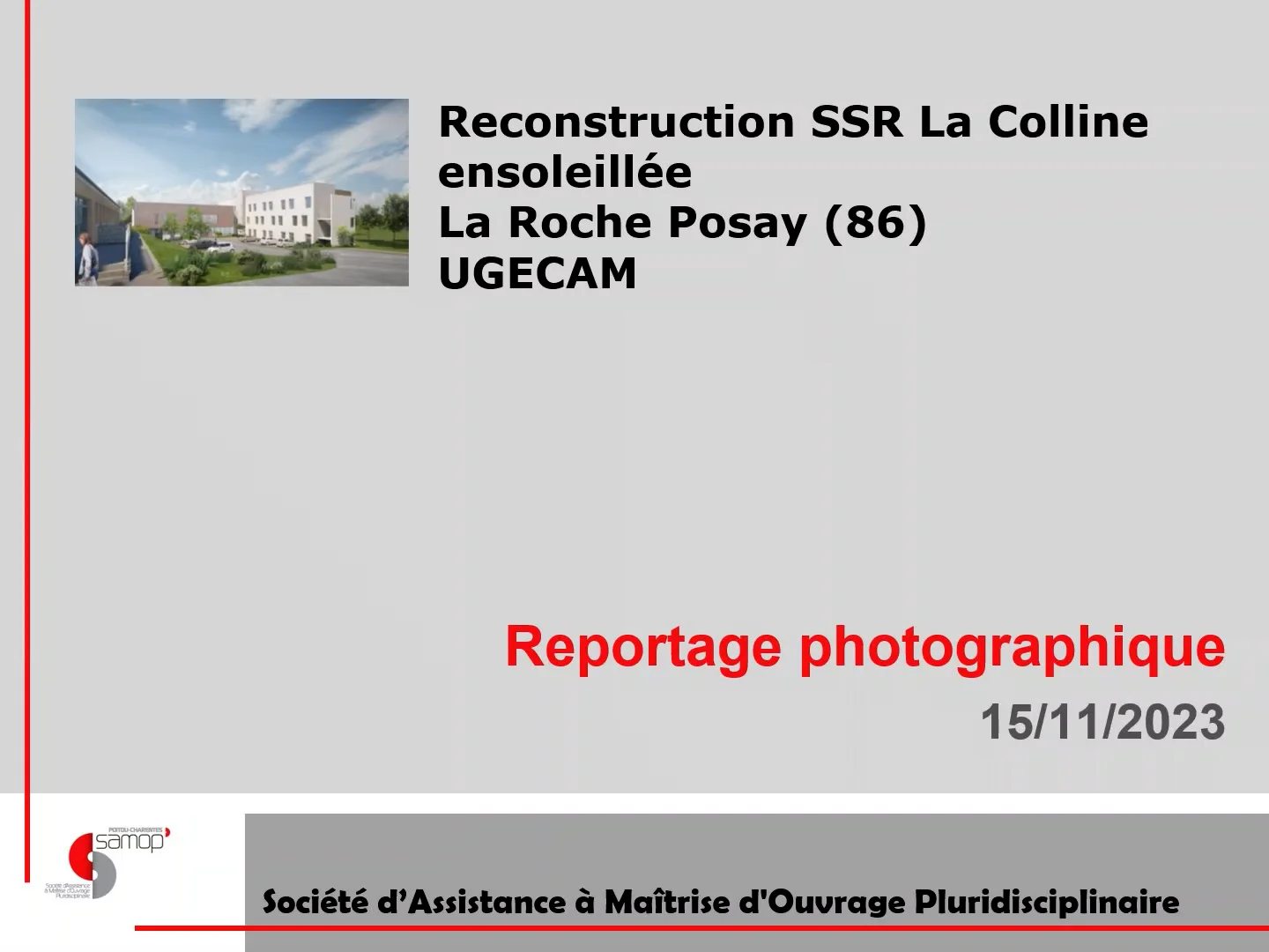 Reconstruction du SSR La Colline Ensoleillée à la Roche-Posay (86270 ...