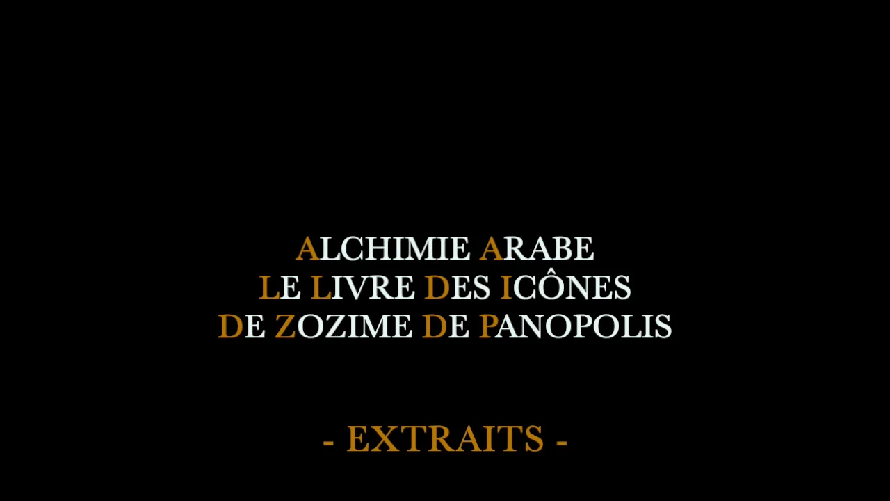 Watch L'Alchimie arabe: Le Livre des Icônes de Zozime de Panopolis ...
