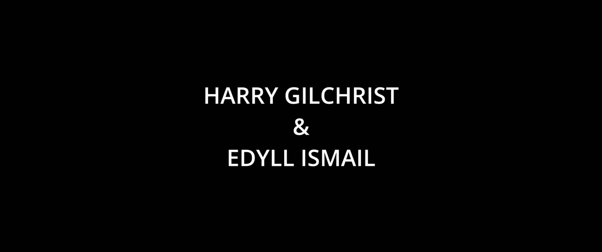 04 - Harry Gilchrist & Edyll Ismail on Vimeo