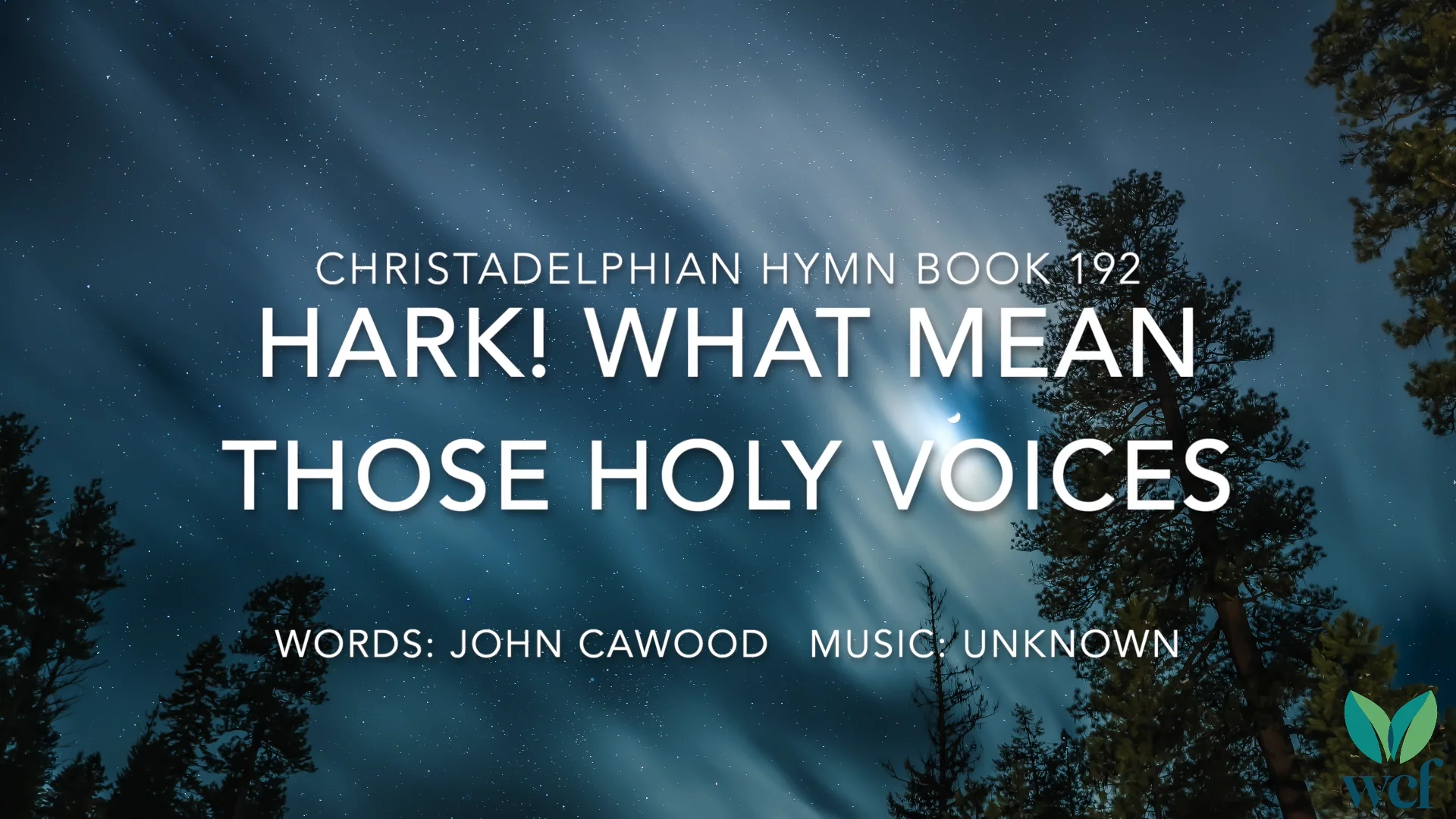 Hymn 192 - Hark! what mean those holy voices