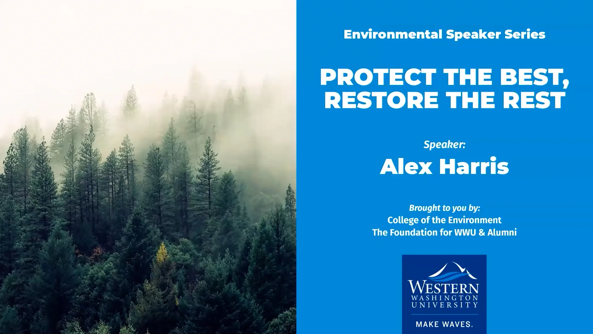 Environmental Speaker Series Presents: Protect the Best, Restore the ...
