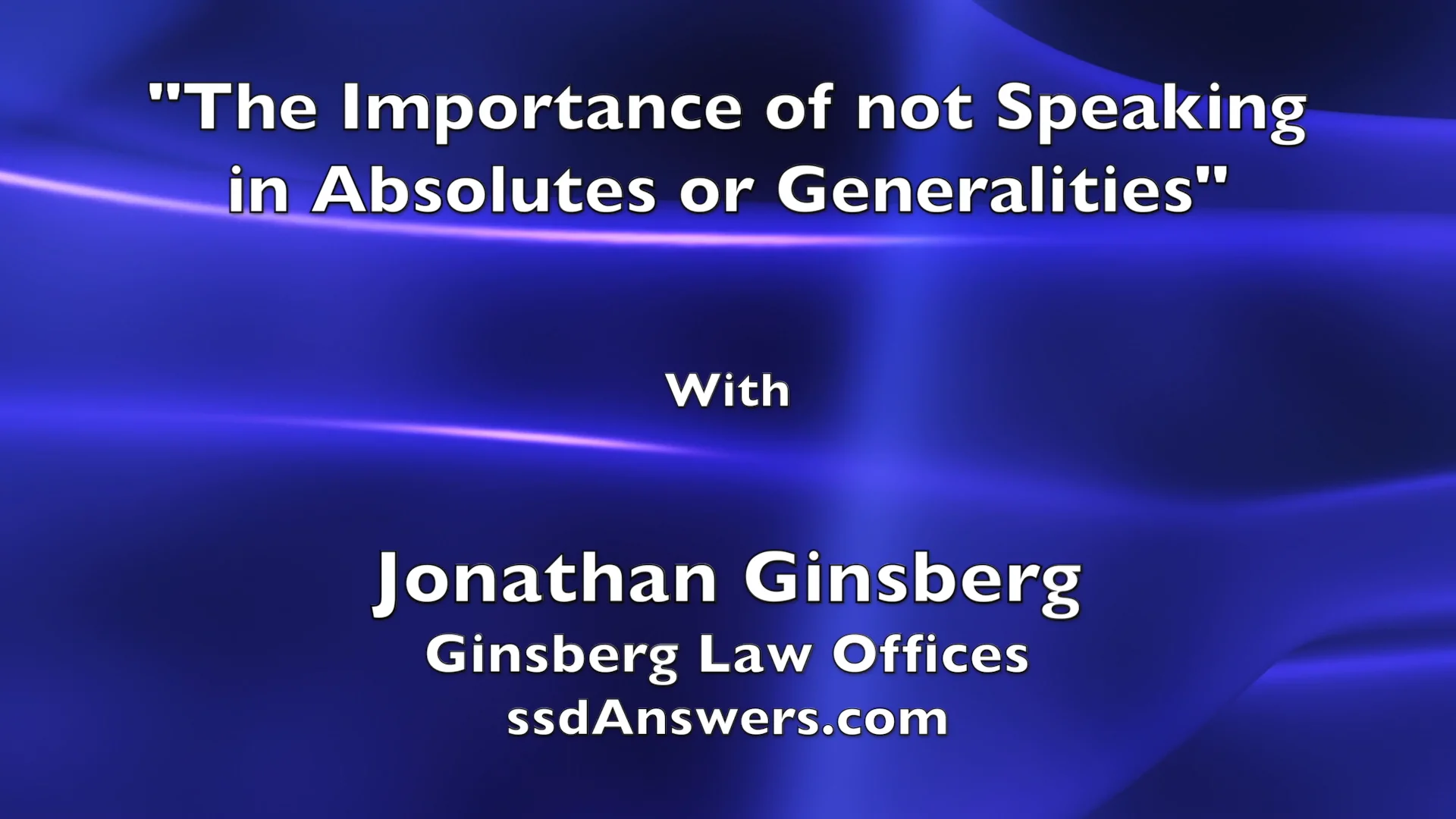 Why You Should Avoid Speaking in Absolutes or Generalities When ...