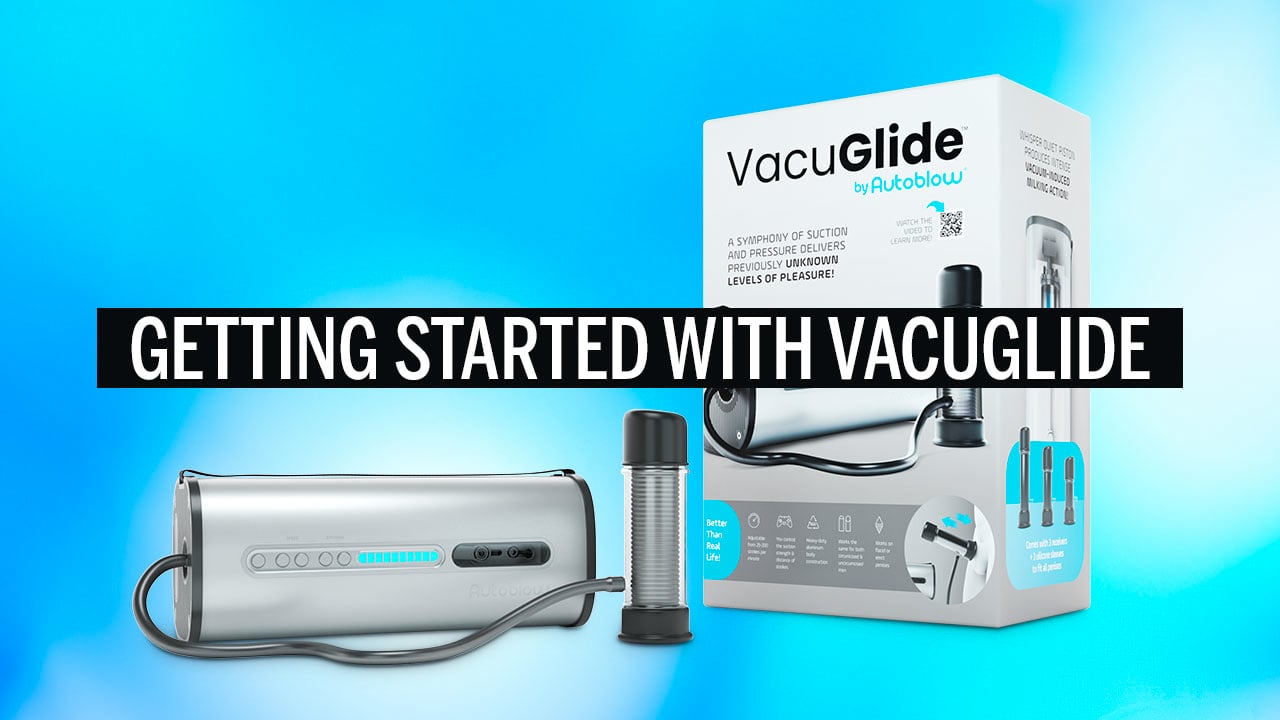 Getting Started With VacuGlide