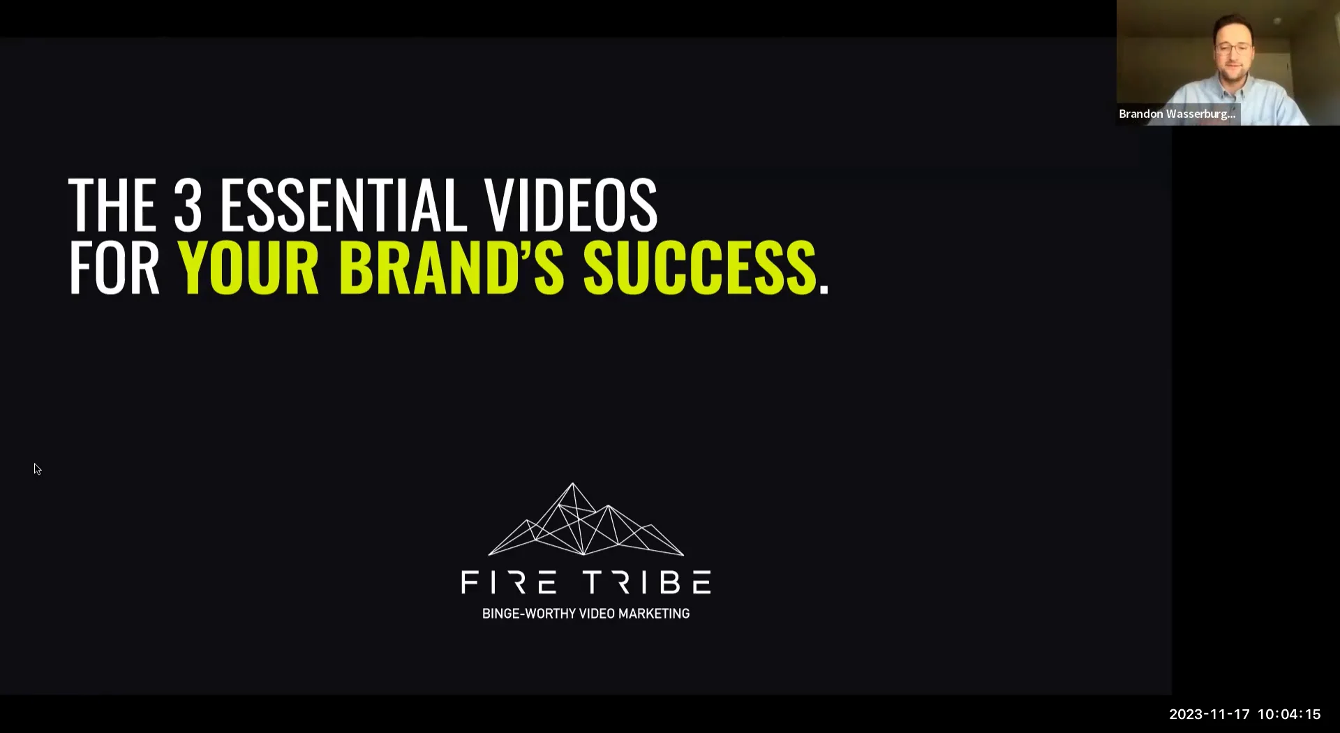 November BOSS Webinar Firetribe - 3 Essential Videos Your Brand Can't ...