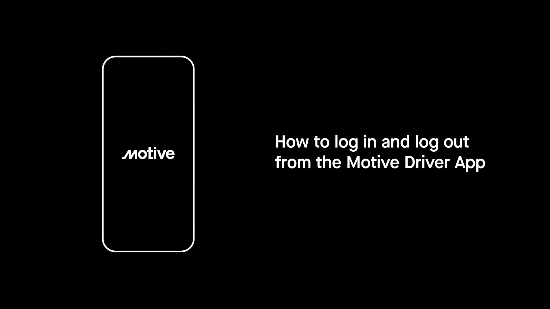 How to log in and log out from the Motive Driver App