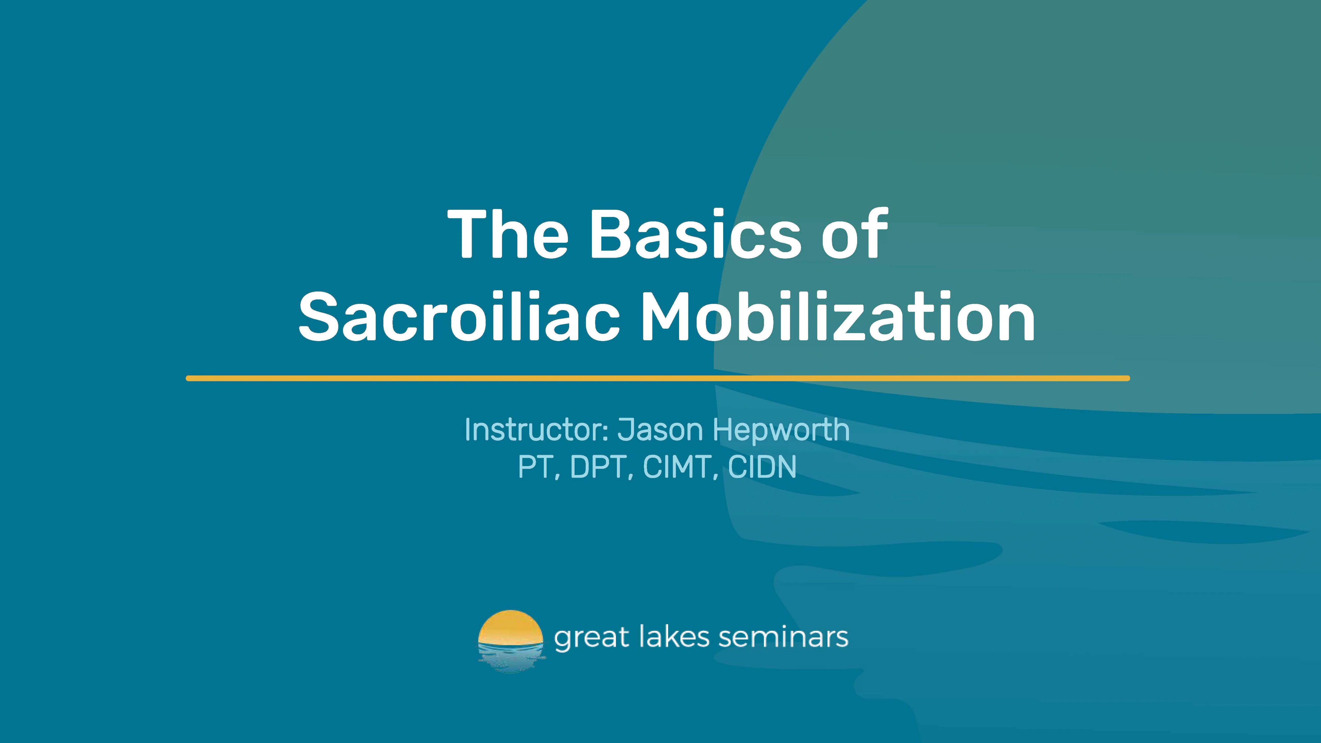 The Basics of Sacroiliac Mobilization - Course Description Video on Vimeo