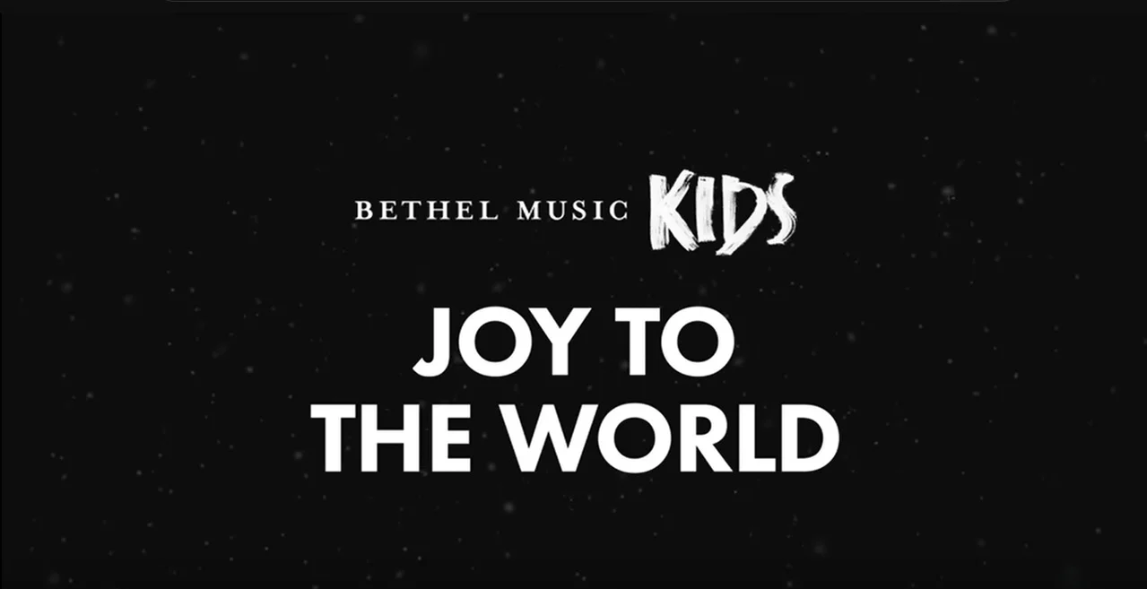 Joy to the World _Official Lyric Video_ - Bethel Music Kids _ Christmas ...