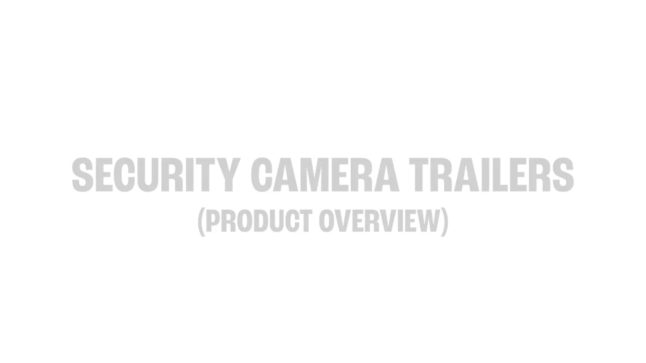 Security Camera Trailers | Product Overview on Vimeo