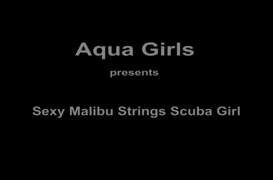 Watch Clip 0107 - Sexy Malibu Strings Scuba Girl Online | Vimeo On ...