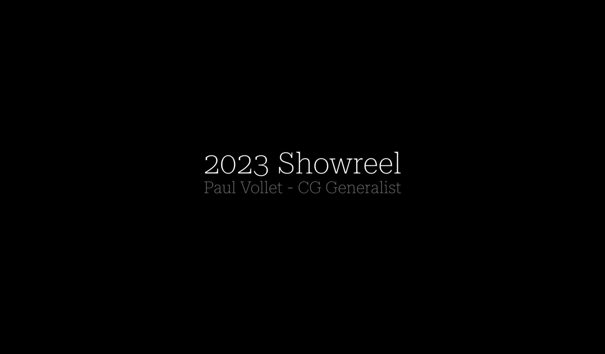 2023 Showreel - Paul Vollet - CG Generalist -2