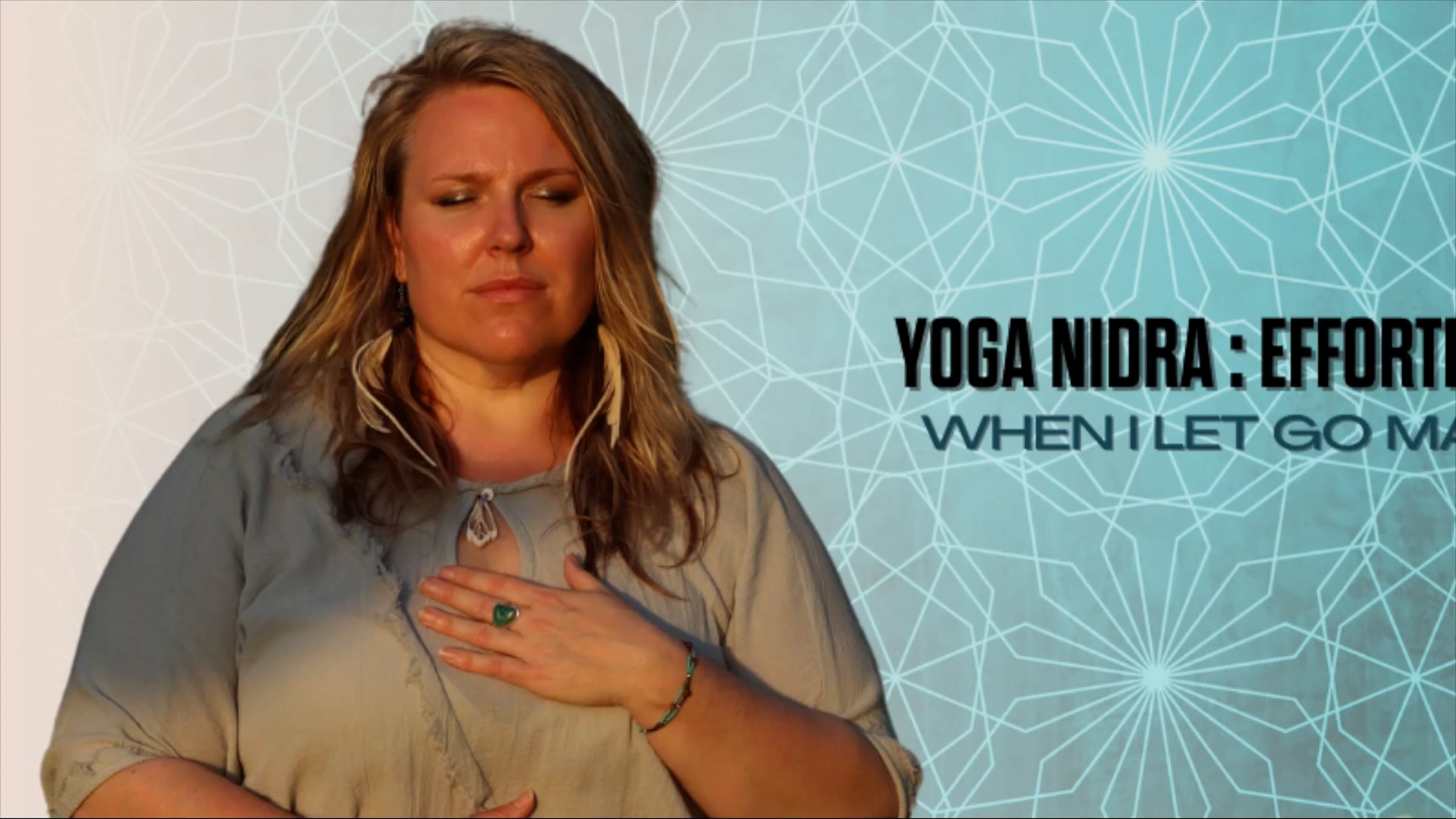 Yoga Nidra: When I Let Go Mantra