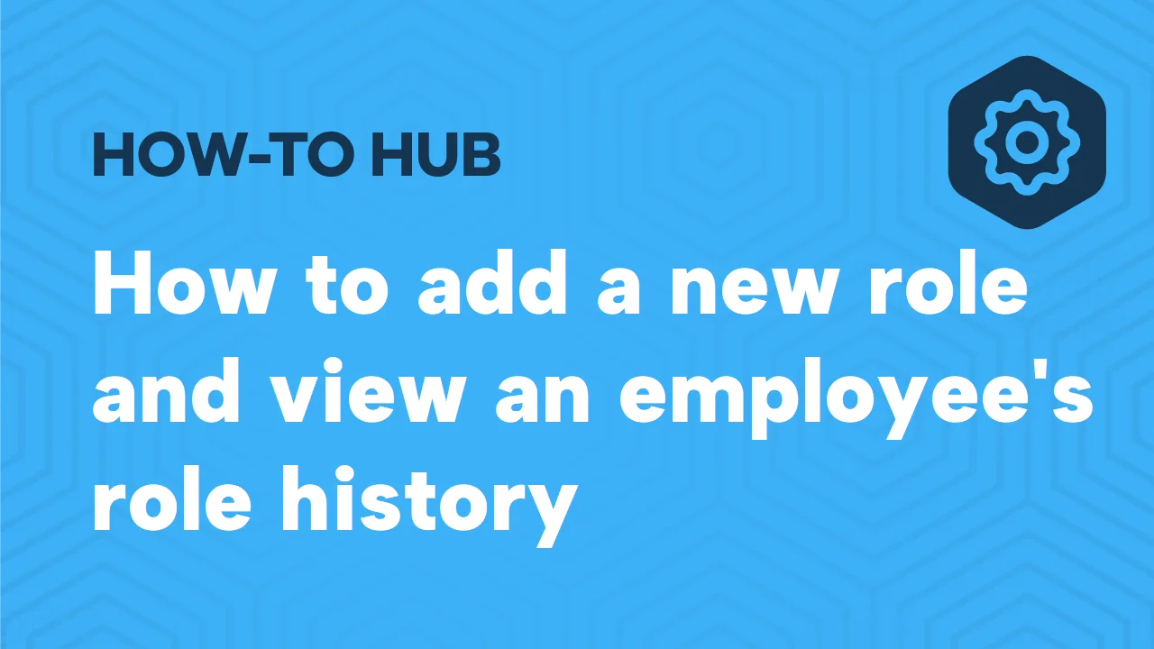 How to add a new role and view an employee's role history