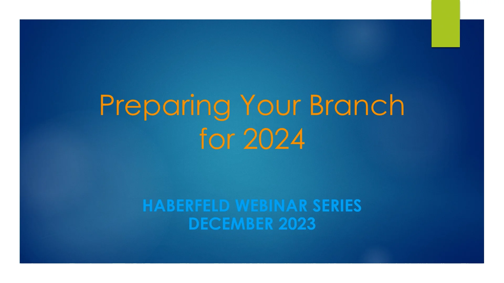 Preparing Your Branch for 2024 on Vimeo