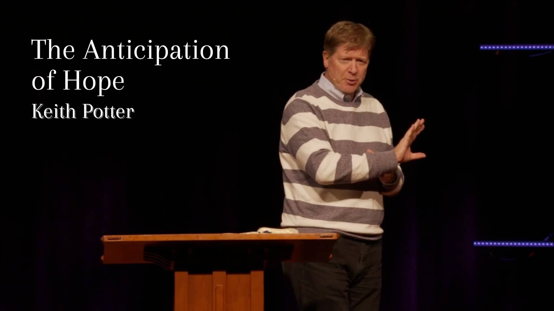 The Anticipation of Hope - Keith Potter - 11/26/2023 on Vimeo