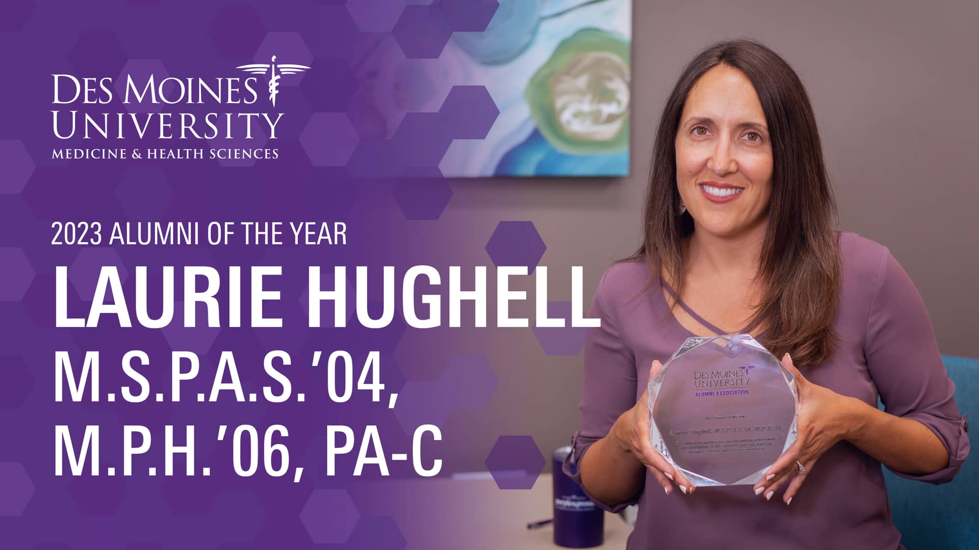 Alumni of the Year: Laurie Hughell, M.S.P.A.S.’04, M.P.H.’06, PA-C on Vimeo