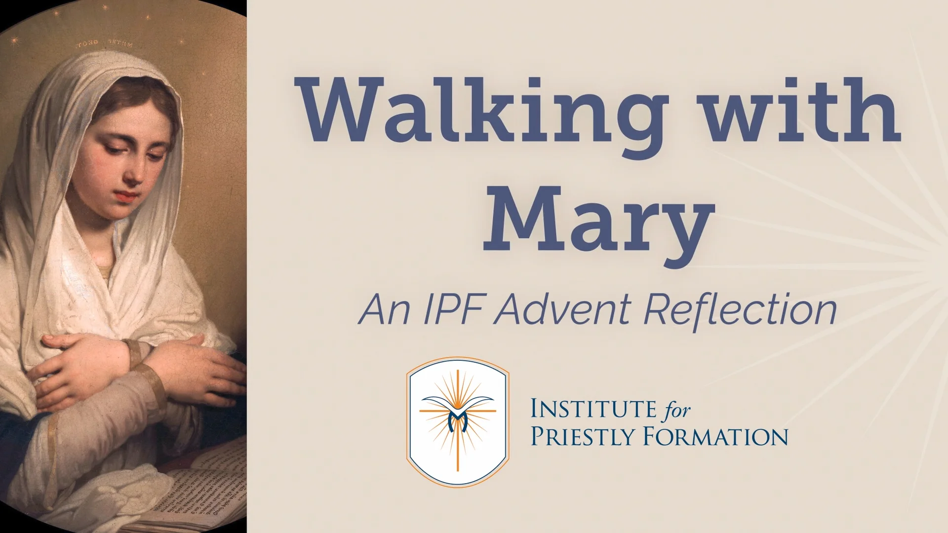 2023 IPF Advent Reflection - Walking With Mary on Vimeo