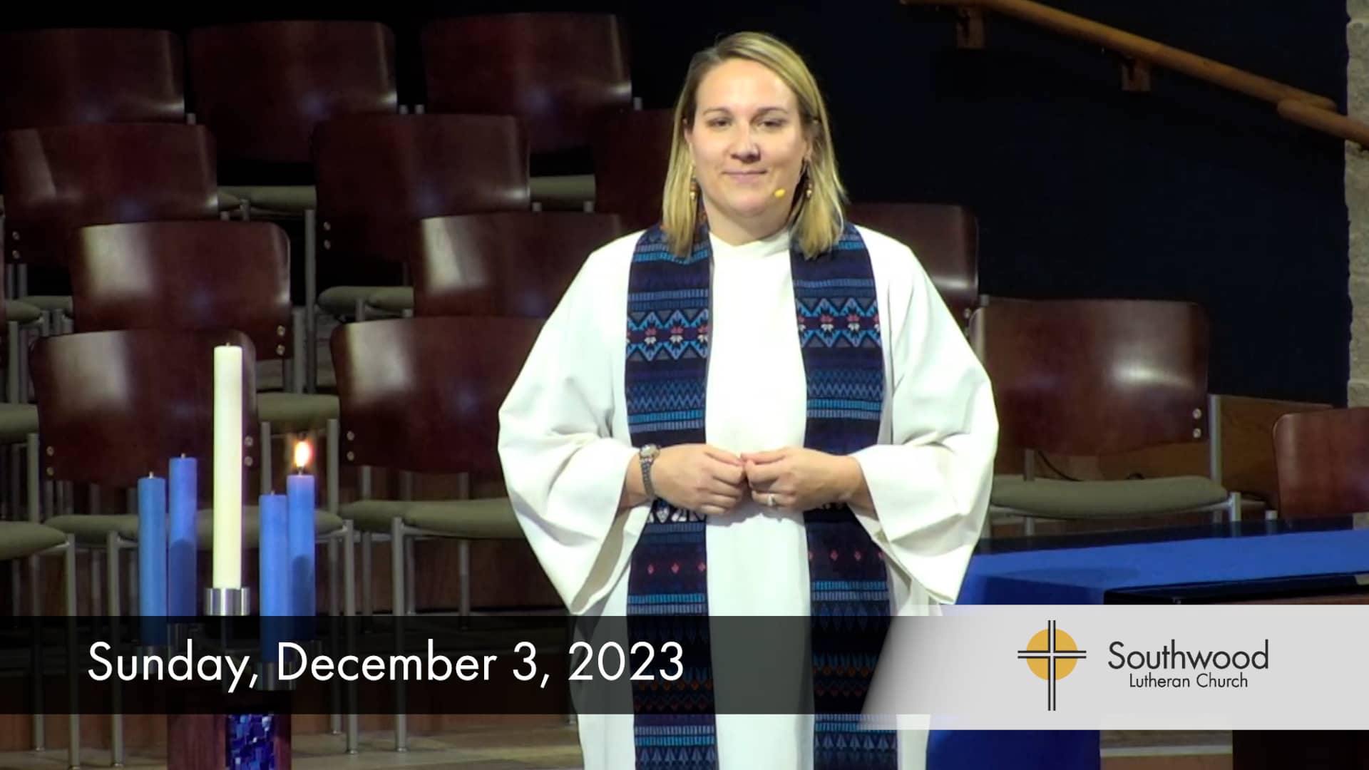 Online Worship December 3, 2023 - Southwood Lutheran Church on Vimeo