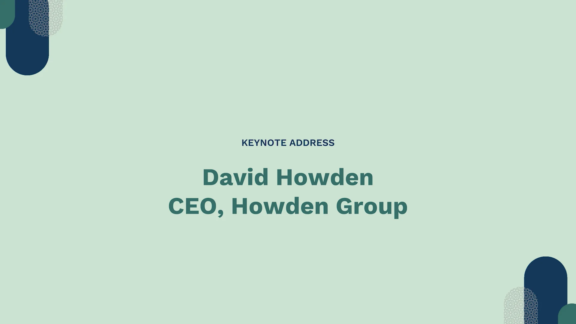 Keynote: David Howden, CEO, Howden Group