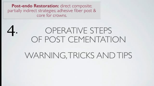 Operative steps of Post & Core cementation procedure