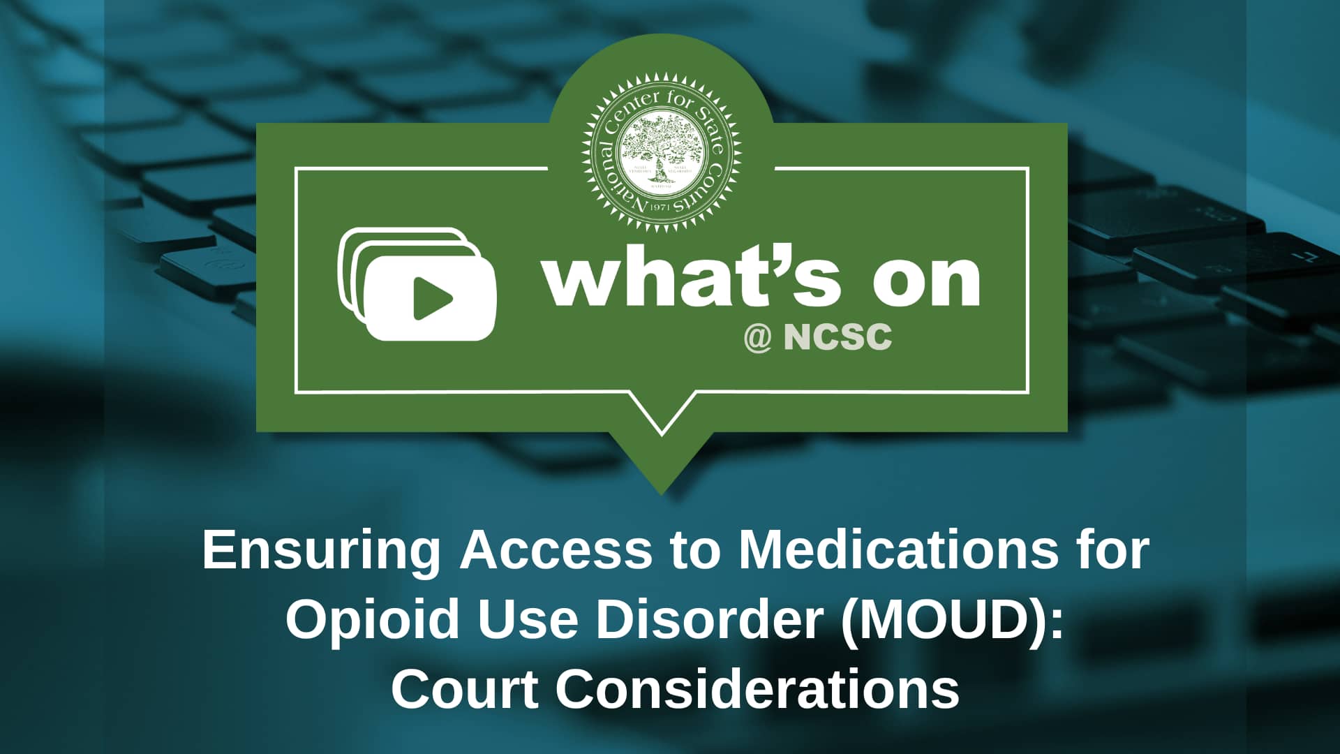 Webinar: Ensuring Access to Medications for Opioid Use Disorder (MOUD ...