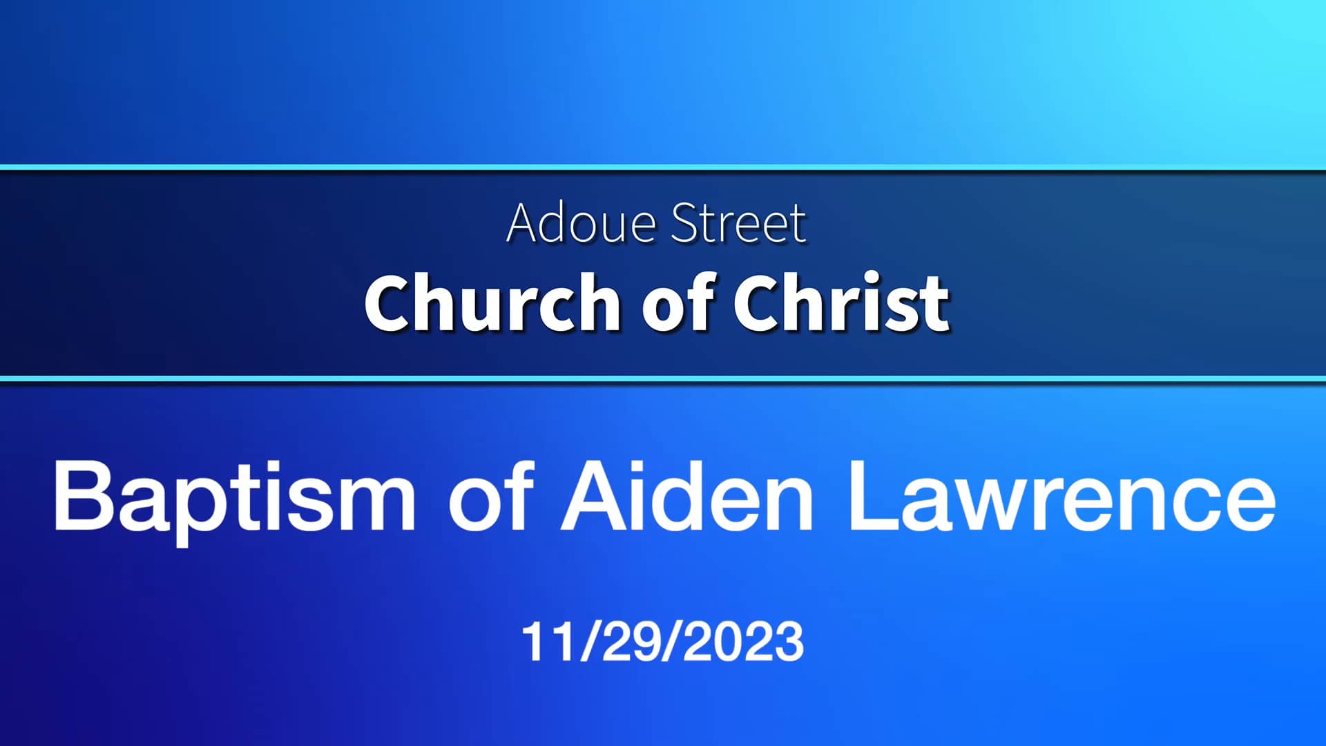 Baptism of Aiden Lawrence on Vimeo