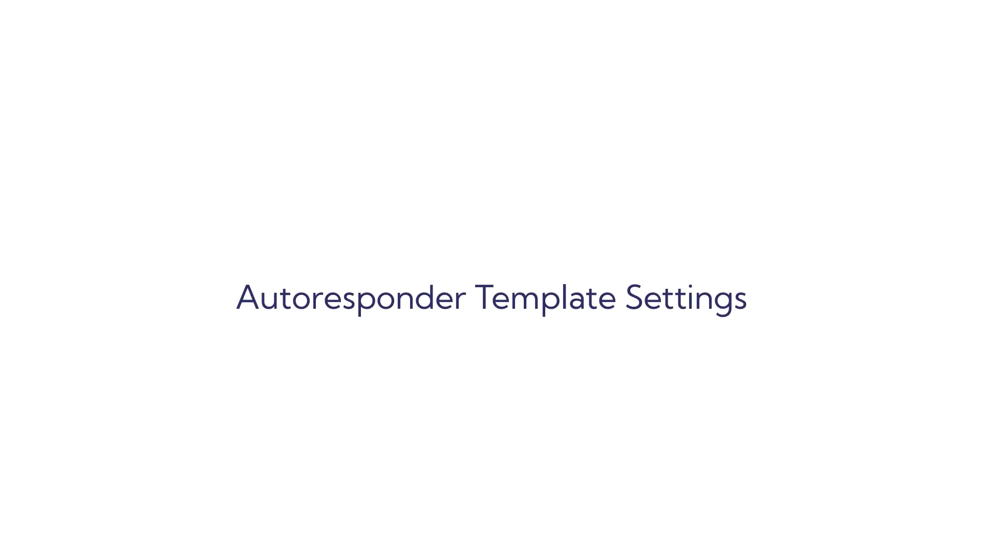 Autoresponder Template Settings on Vimeo