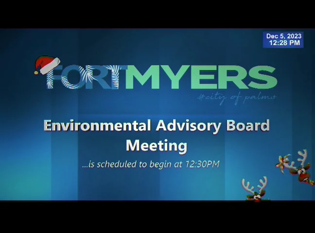 Fort Myers Environmental Advisory Board Meeting 12/05/2023 on Vimeo