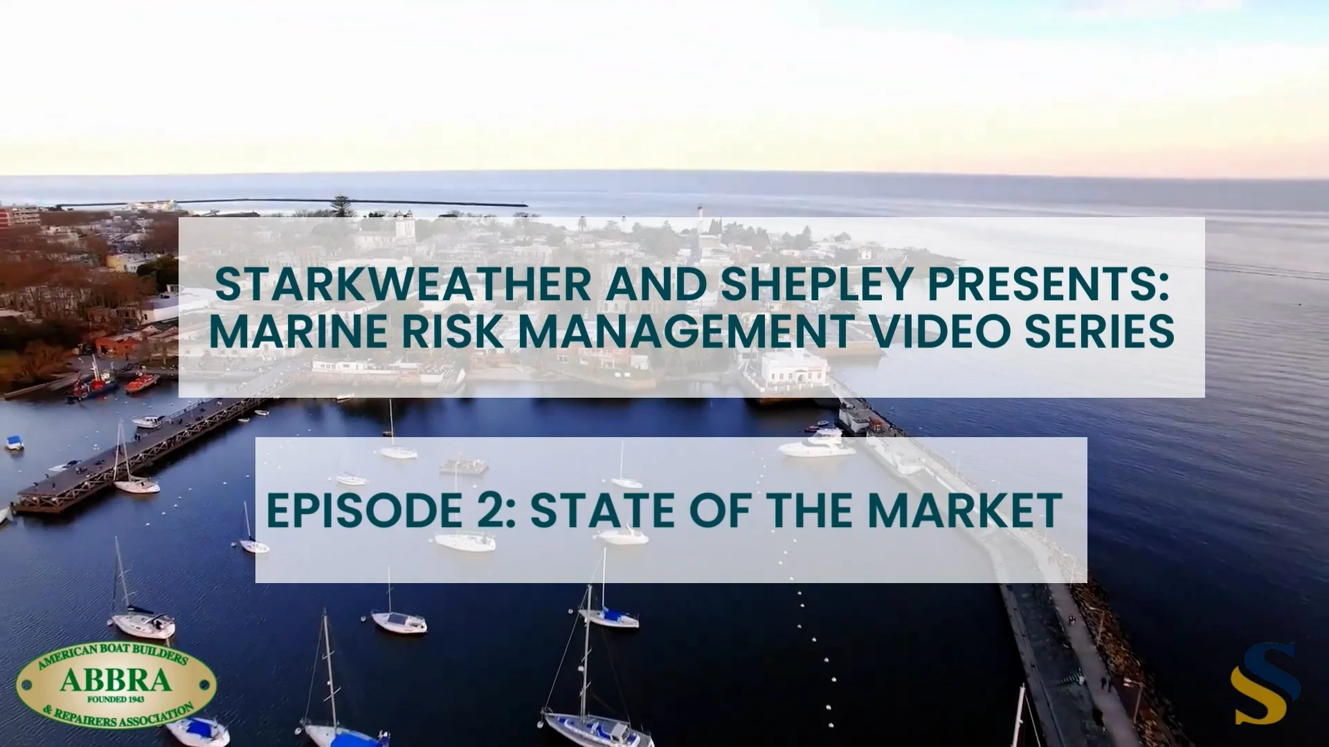 S&S Marine Group Risk Management Video Series Episode: 2 State of the ...
