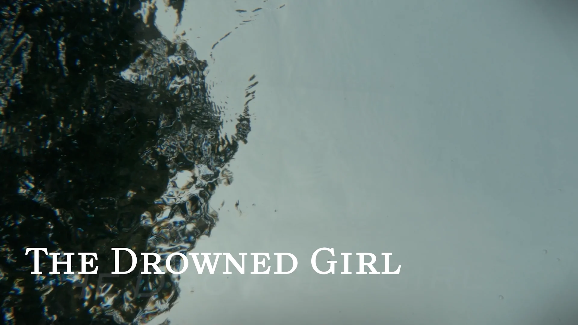 The Drowned Girl