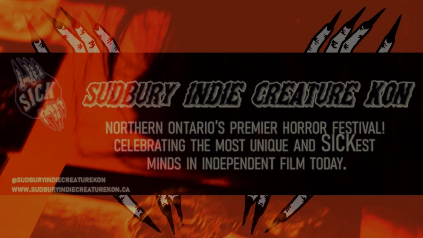 SICK 2023 Trailer - Sudbury Indie Creature Kon Wrap-up Video on Vimeo
